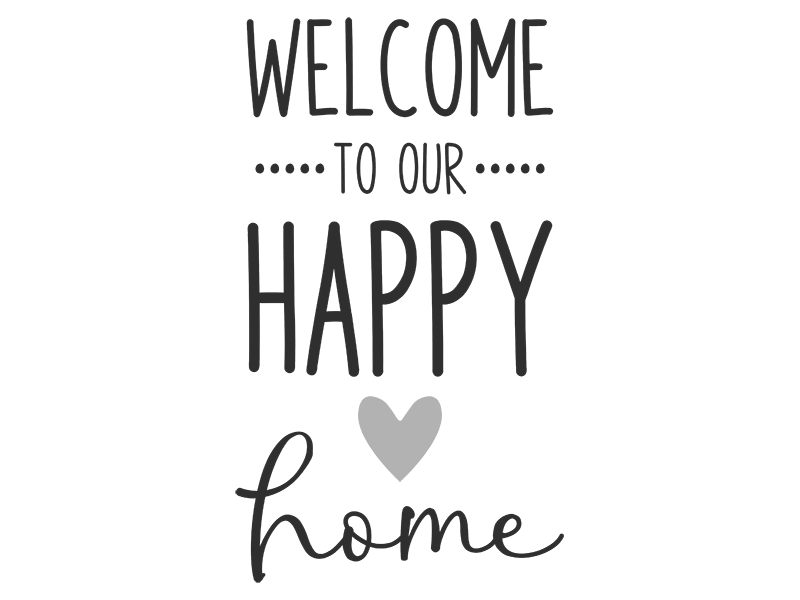 Wandtattoo Welcome to our happy home | Wandtattoos.de
